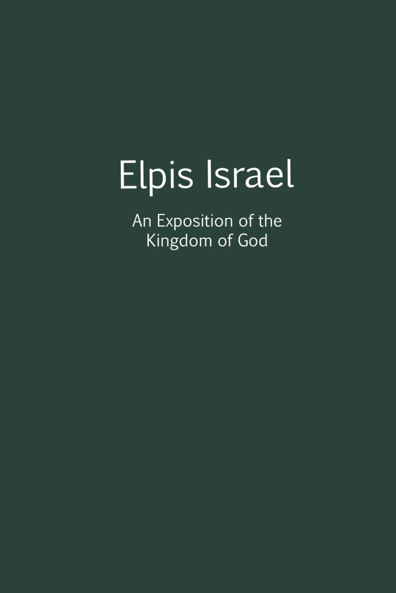 Elpis Israel: 14th Edition – Christadelphian Library