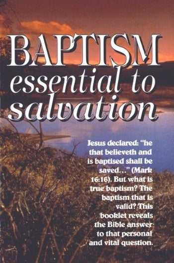 Baptism: Essential to Salvation (pamphlet) – Christadelphian Library
