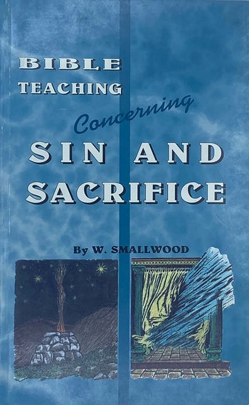 Bible Teaching Concerning Sin and Sacrifice – Christadelphian Library