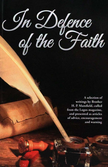 In Defence Of The Faith – Christadelphian Library