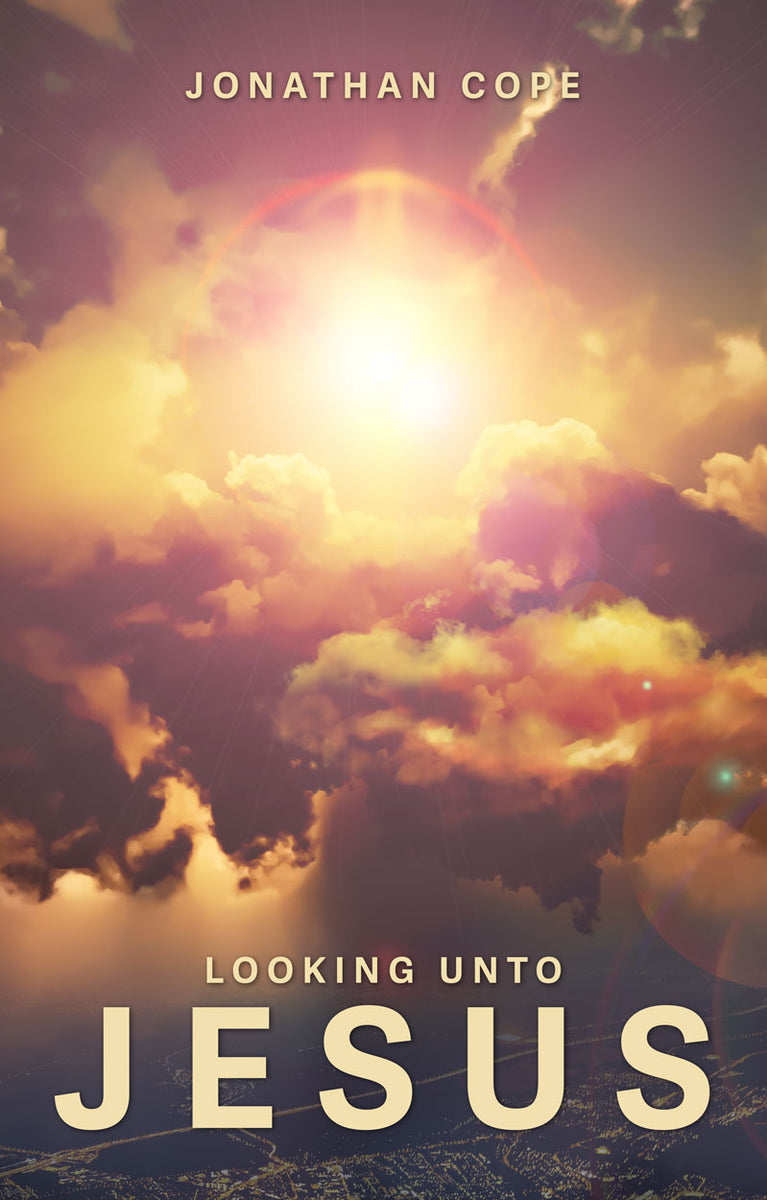 Looking Unto Jesus – Christadelphian Library