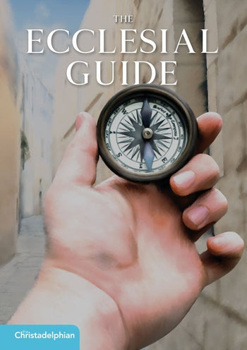 The Ecclesial Guide – Christadelphian Library